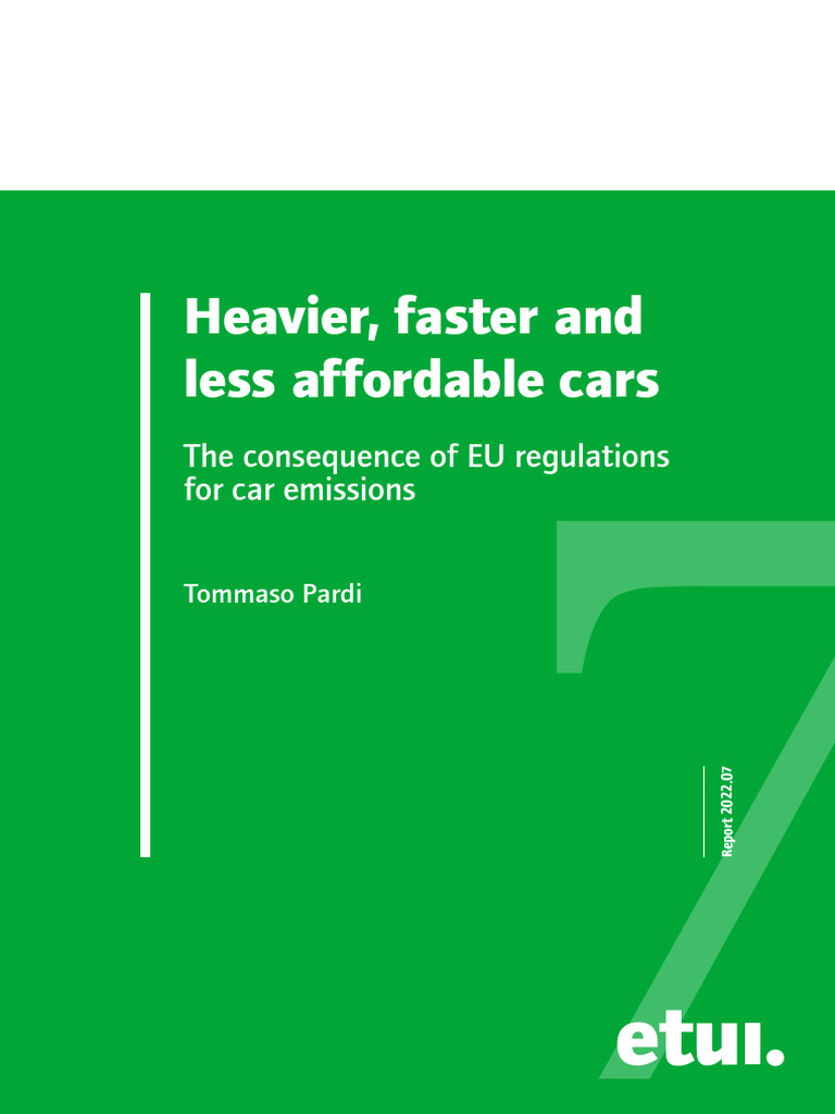 Heavier, Faster and Less Affordable Cars-The Consequence of EU ...