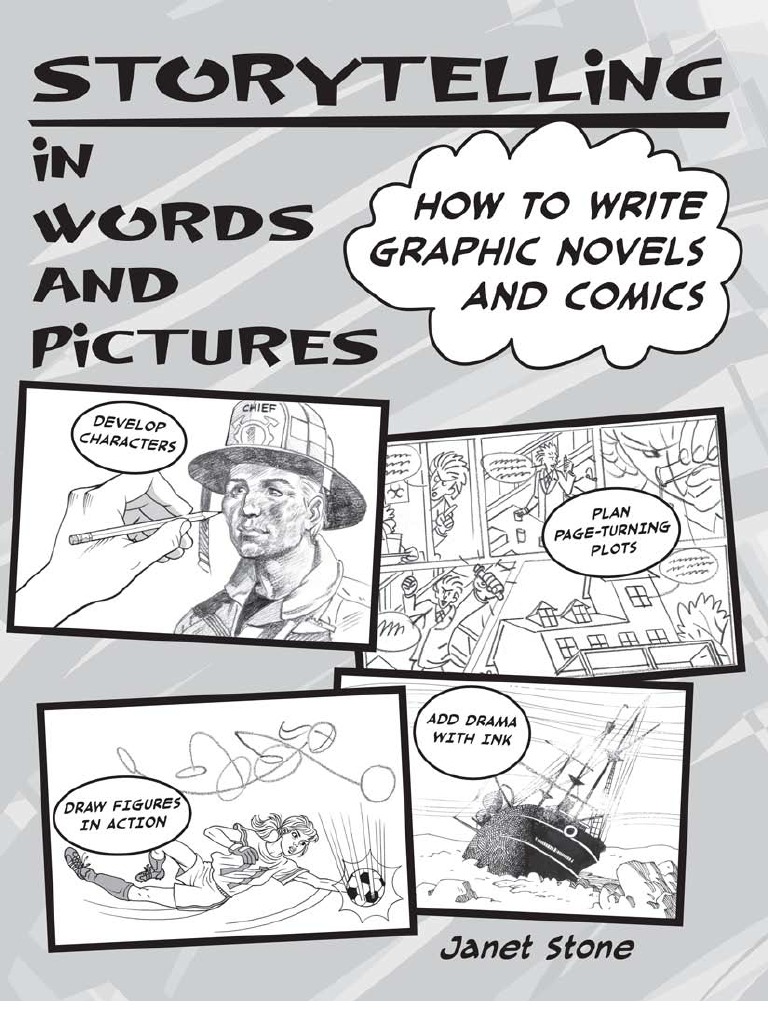 Storytelling in Words and Pictures: How To Write Graphic Novels and ...
