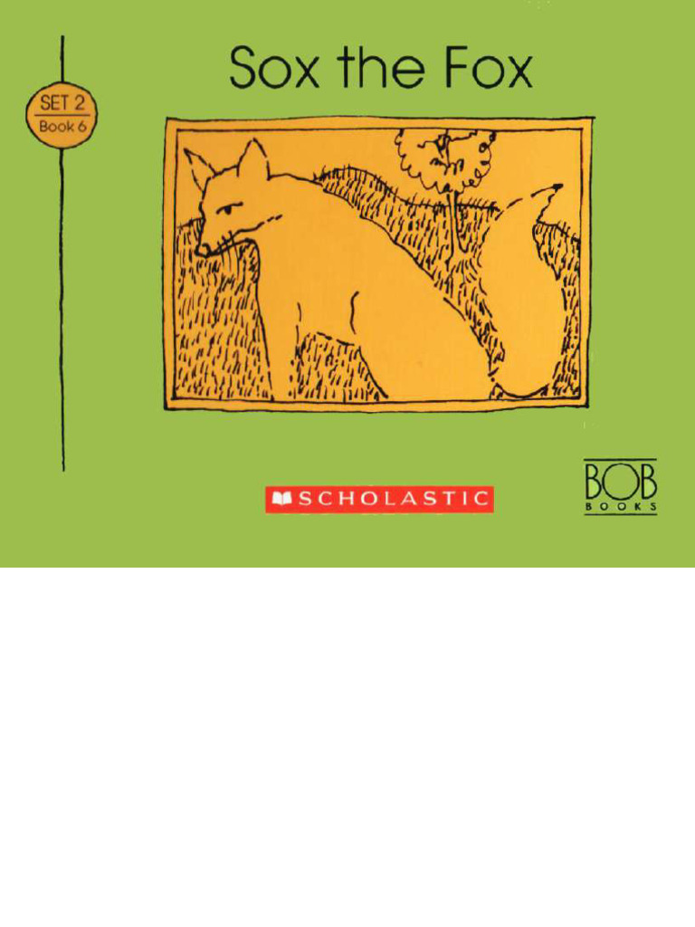 Bob 39 S Books Set 2 Book 6 Sox The Fox Compressed | PDF