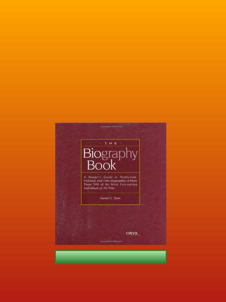 The Biography Book A Reader s Guide To Nonfiction Fictional and Film ...