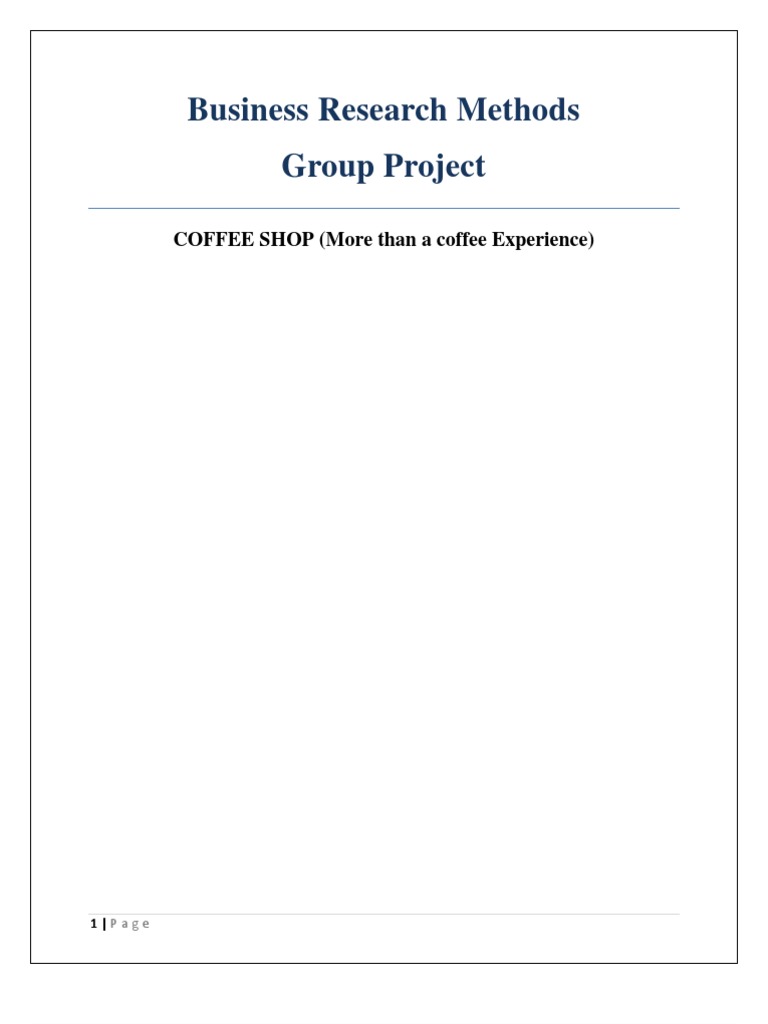 BRM Group Project Report | PDF | Coffeehouse | Survey Methodology