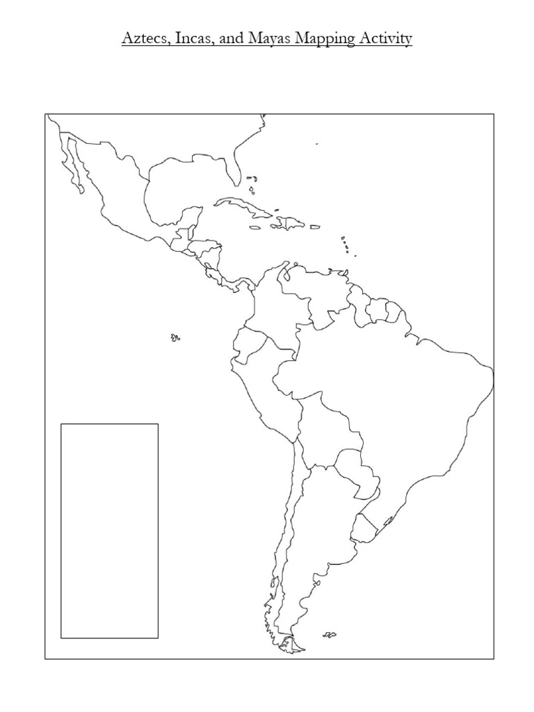 Aztecs, Incas, and Mayas Mapping Activity: Directions | PDF