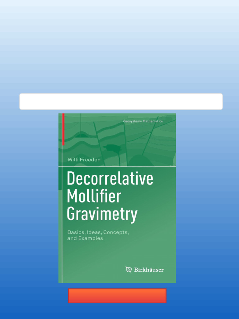 Decorrelative Mollifier Gravimetry Basics Ideas Concepts and Examples ...