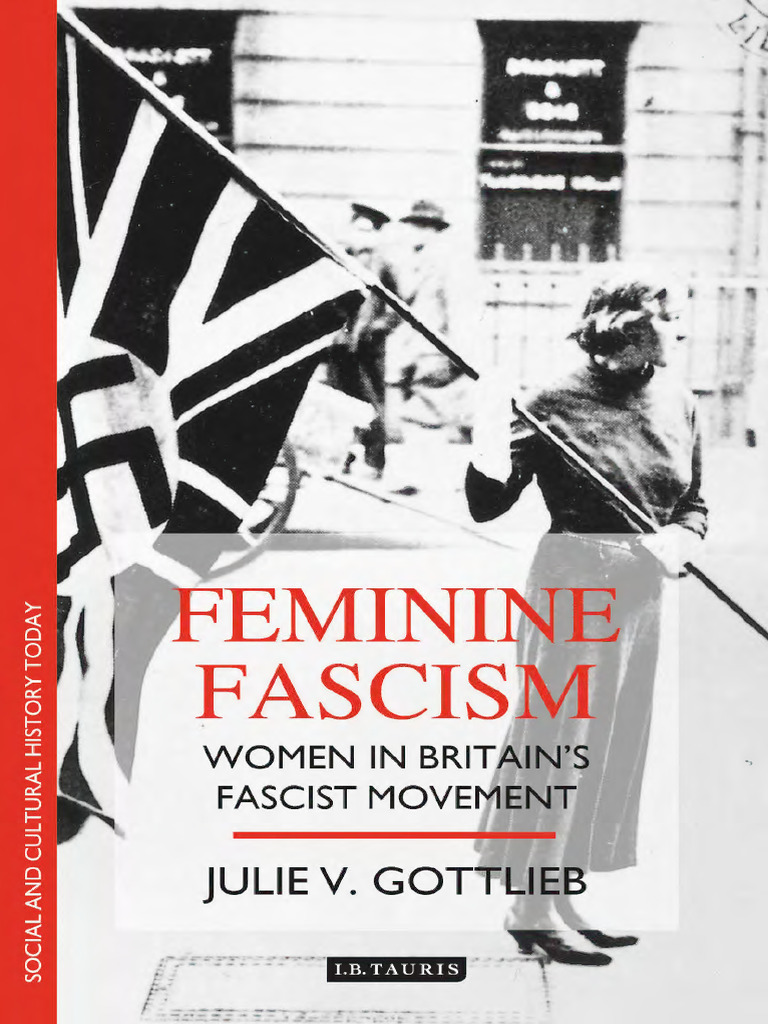 Feminine Fascism: Women in Britain 1923-1945 | PDF | Nationalism ...