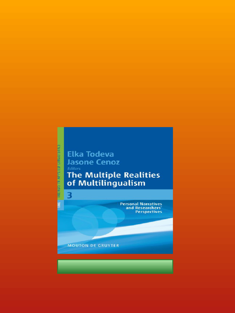 The Multiple realities of multilingualism personal narratives and ...