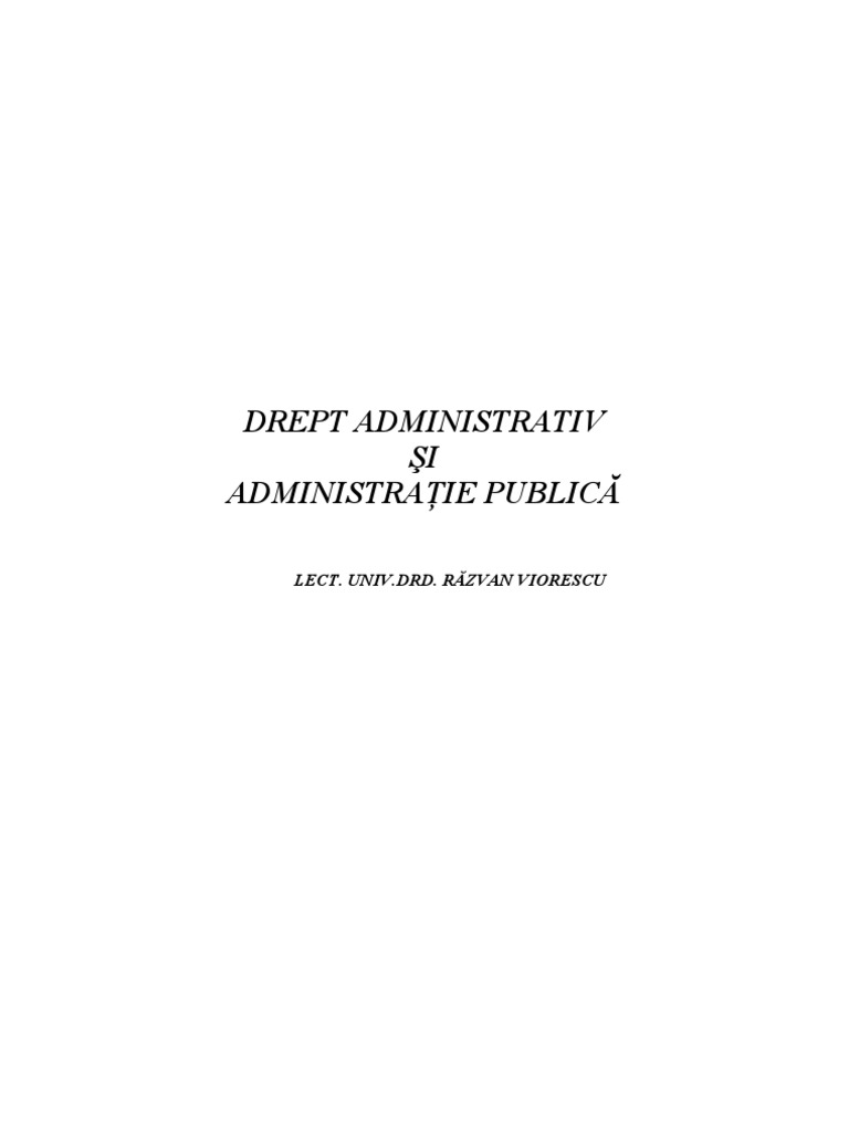 ViorescuR - Drept Administrativ Si Administratie Publica | PDF