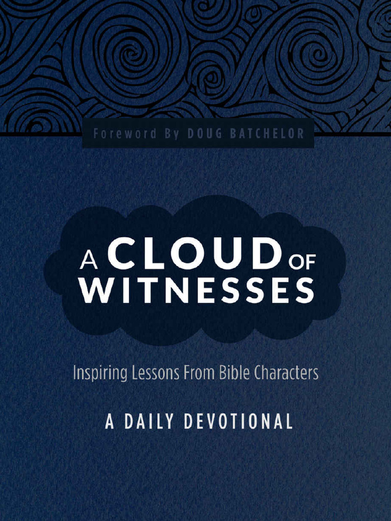 A Cloud of Witnesses - Inspiring Lessons From Bible - Amazing Facts ...