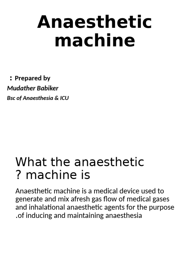 Anaesthetic Machine Components Explained | PDF | Anesthesia | Nitrous Oxide
