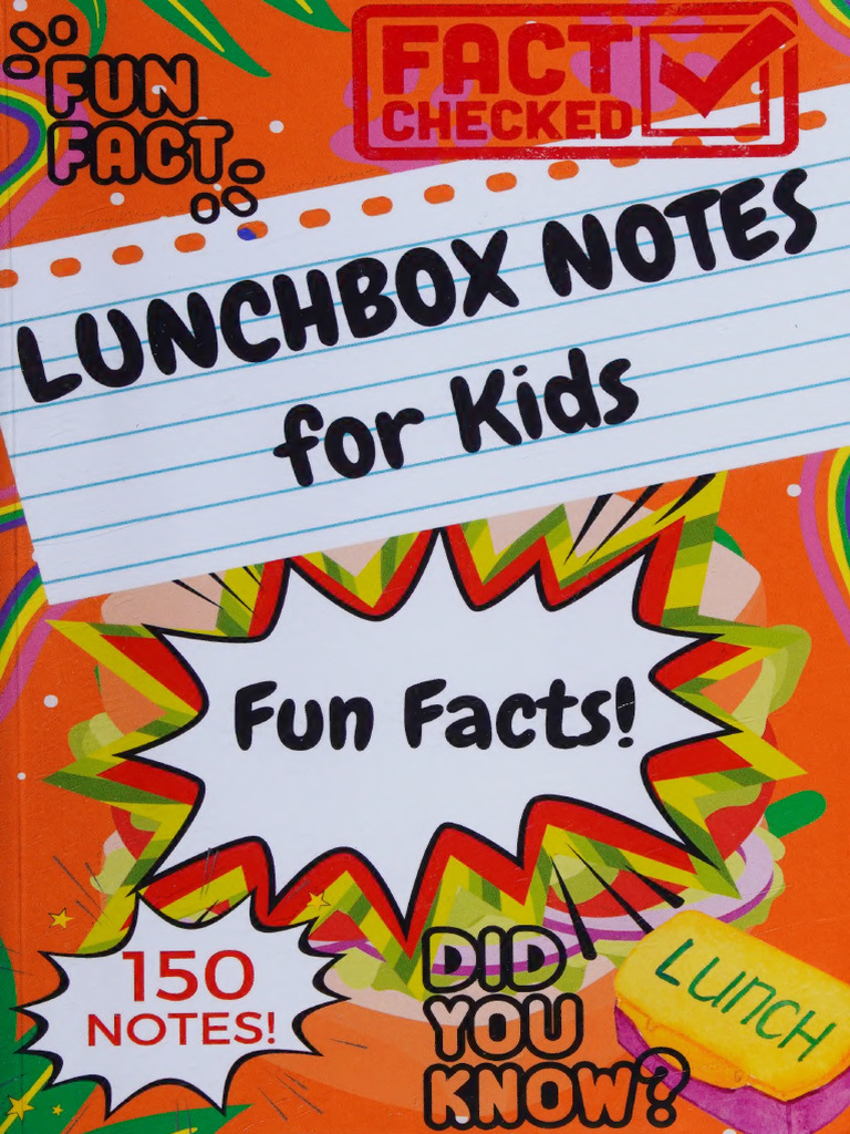 Lunchbox Notes For Kids - 150 Fun Facts Lunch Box Notes, Give | PDF