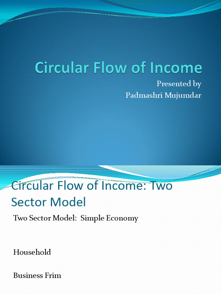 Circular Flow of Income Models Explained | PDF