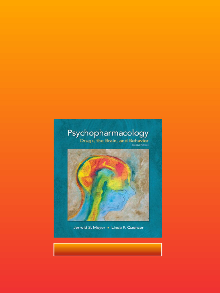 Psychopharmacology: Drugs, the Brain, and Behavior 3rd Edition Jerrold S. Meyer digital download ...