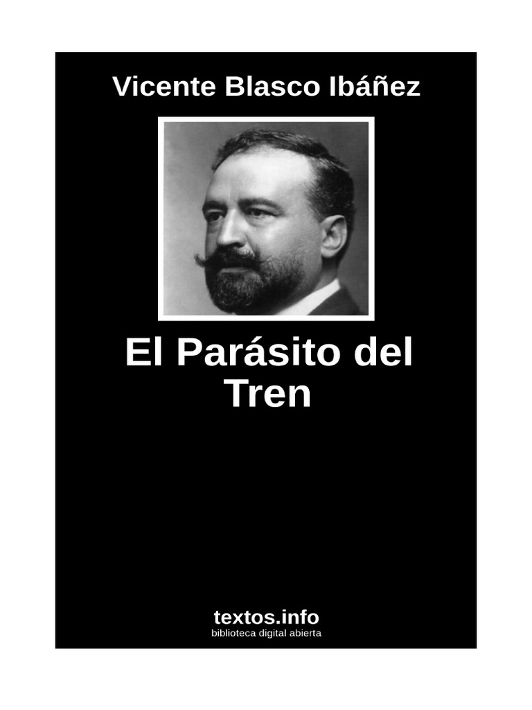 El Parásito del Tren de Blasco Ibáñez | PDF