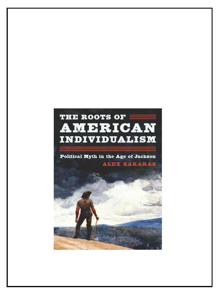 The Roots Of American Individualism Political Myth In The Age Of ...