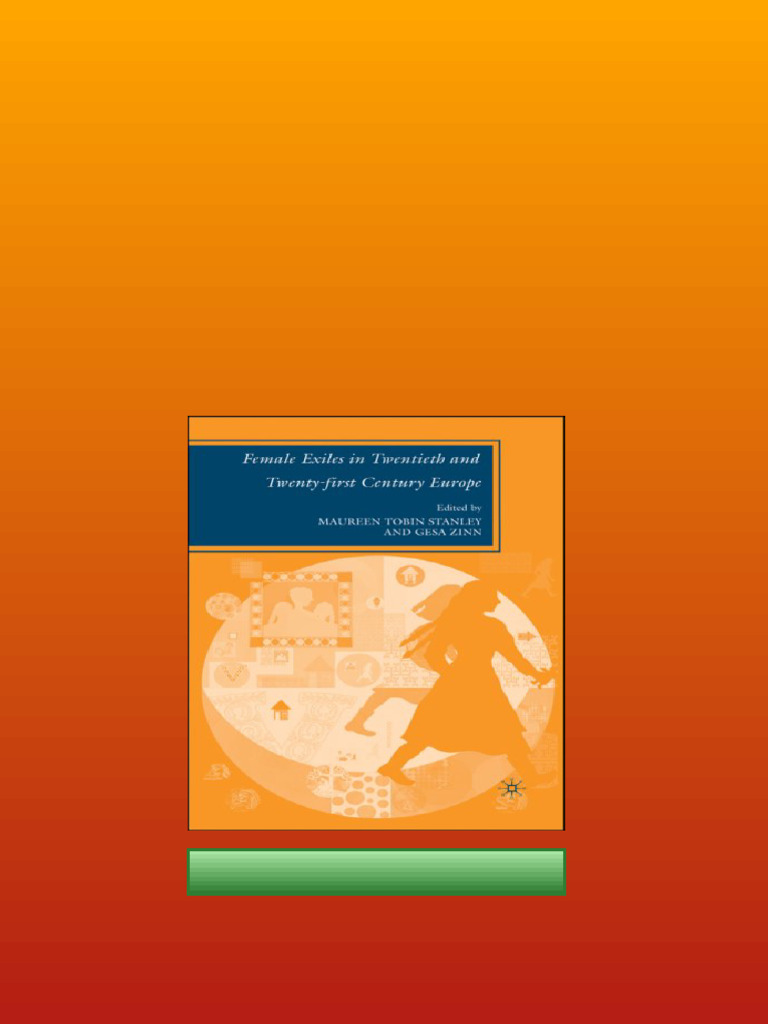 Female Exiles in Twentieth and Twenty First Century Europe First ...