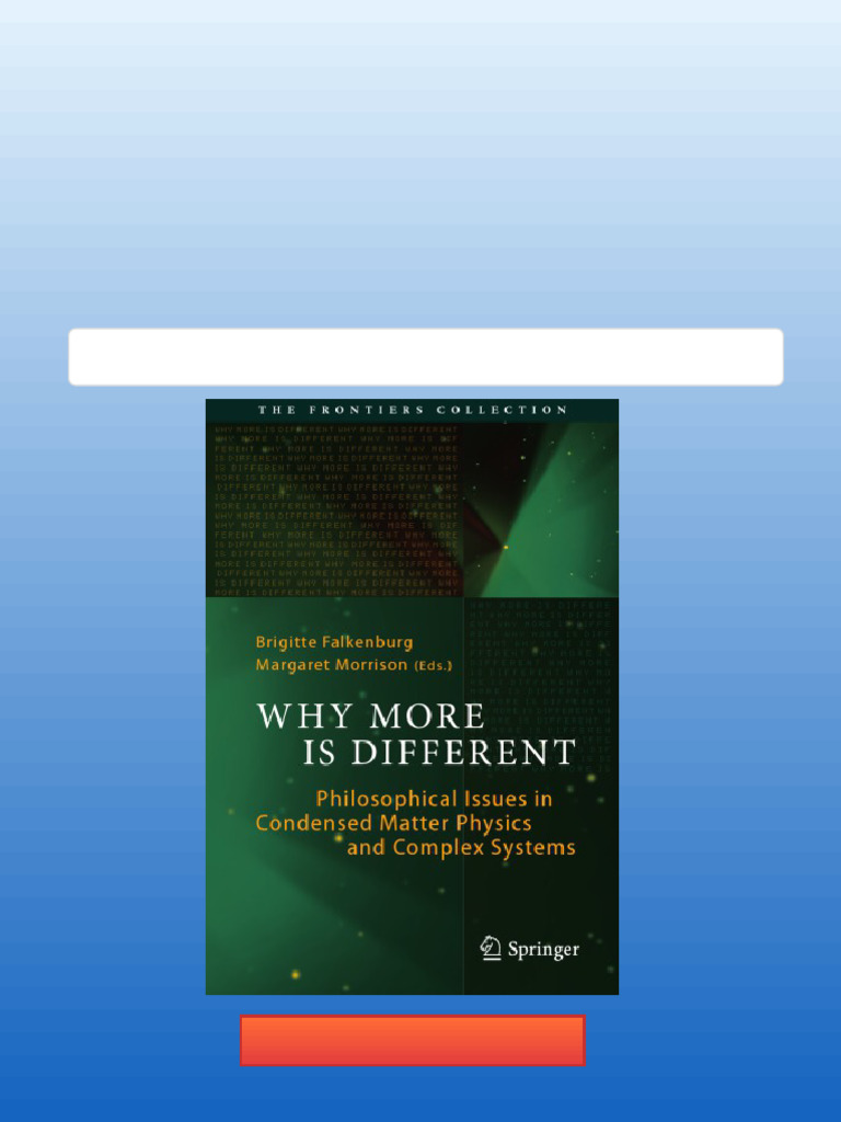 Why More Is Different Philosophical Issues in Condensed Matter Physics ...