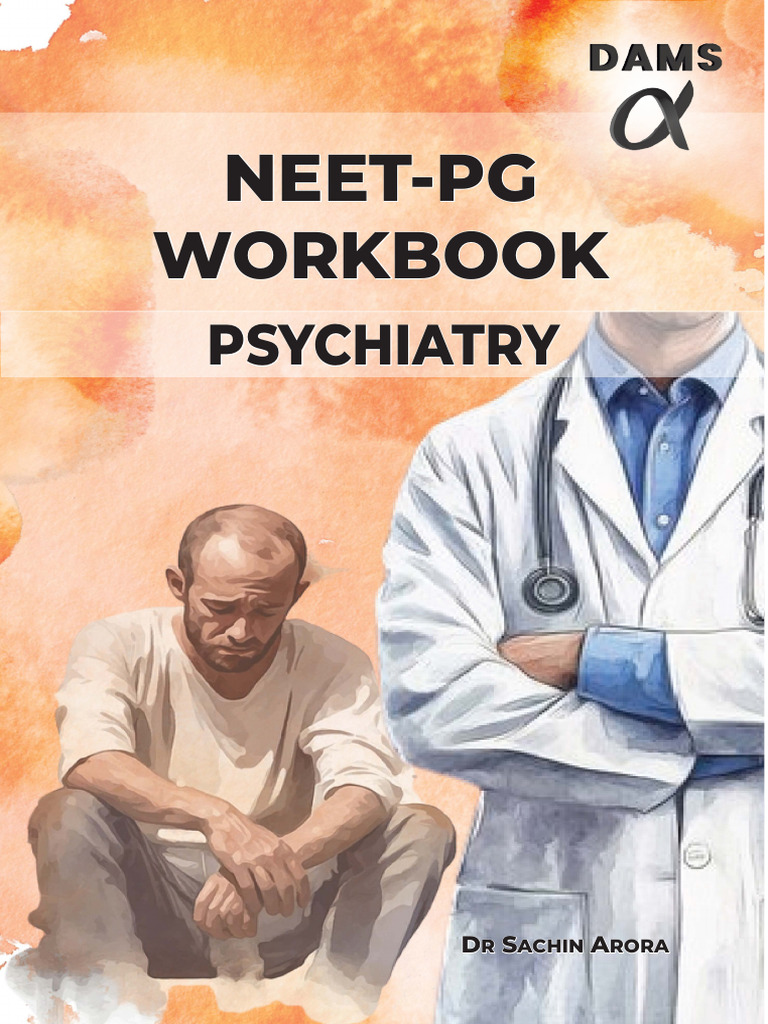 NEET PG PSYCHIATRY WORKBOOK 2025 With Cover | PDF | Hallucination ...