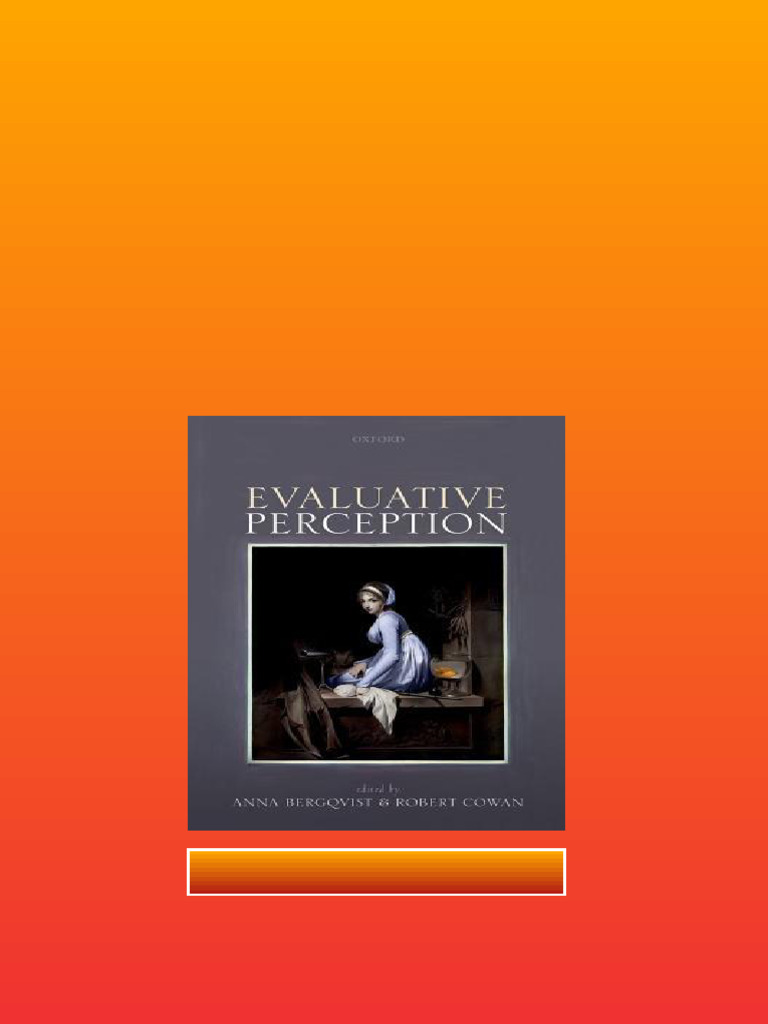 Evaluative Perception Anna Bergqvist Direct Download | PDF | Experience ...