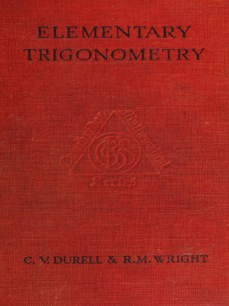 Elementary Trigonometry - Durell, C - V - , Wright, R - M - 2024 - Anna ...