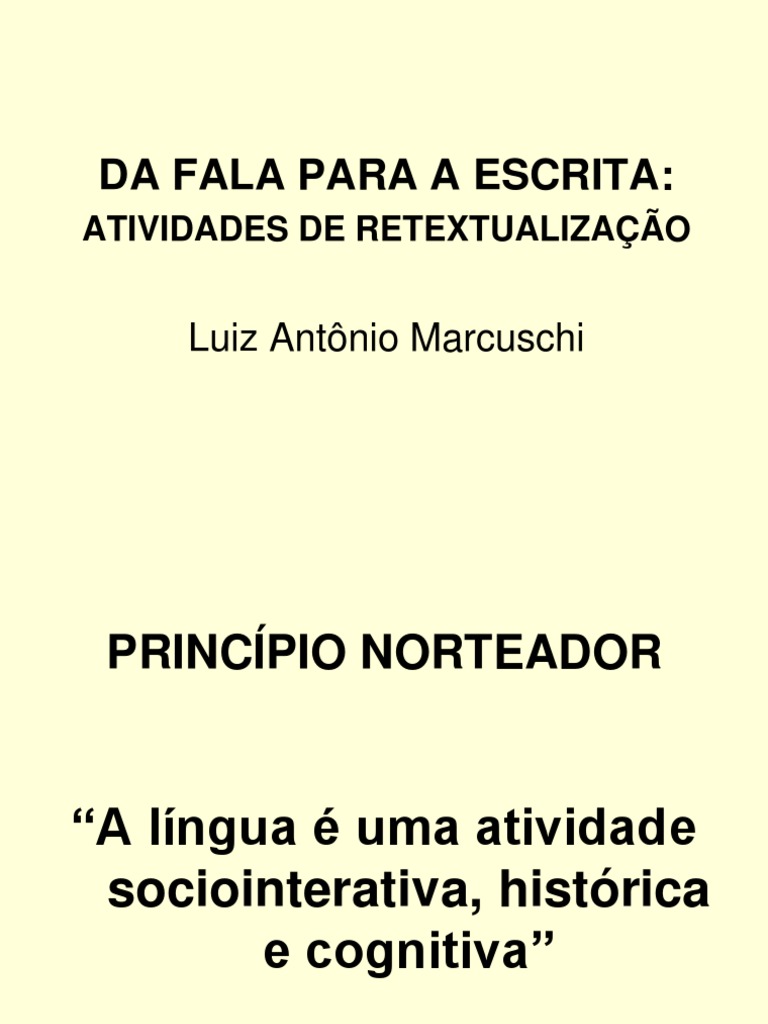 Aula 13-3-Marcuschi - Da Fala para A Escrita-Ppt Aluno | PDF ...