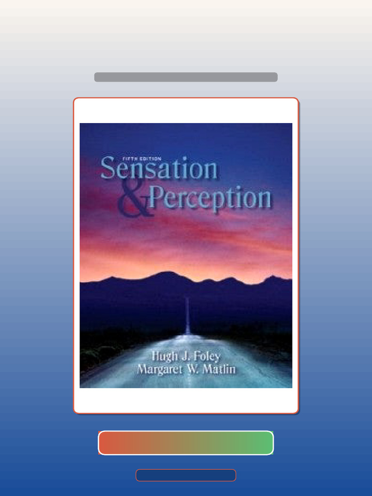 Sensation and Perception 5th Edition Foley Ebook and TestBank Bundle ...