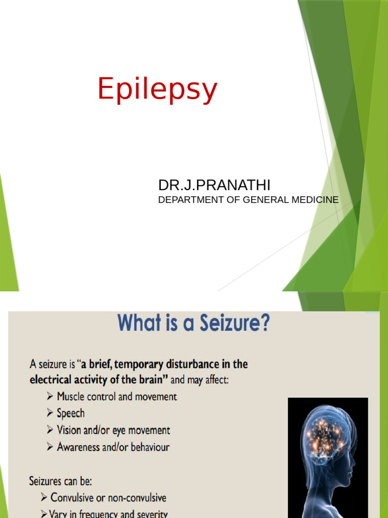 Epilepsy Detailed Presentation | PDF