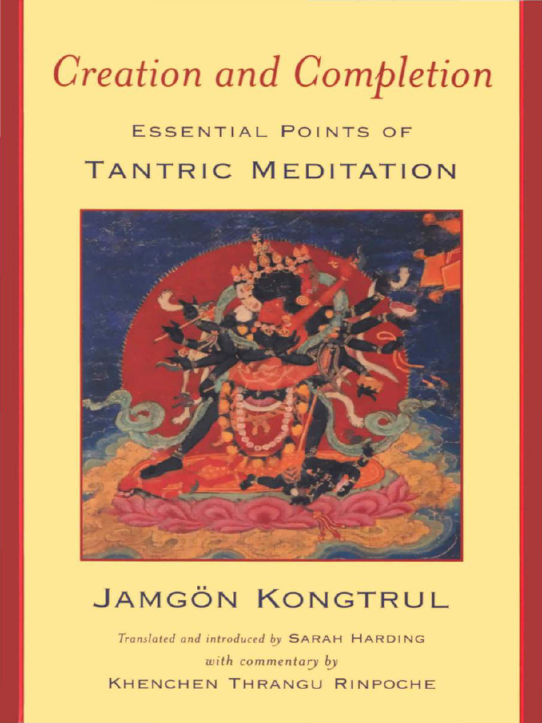 Creation and Completion (Essential Points of Tantric Meditation) (2nd Edition) PDF | PDF ...