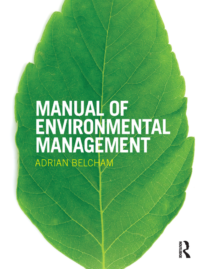 MANUAL OF ENVIRONMENTAL MANAGEMENT | PDF | Life Cycle Assessment | Sustainability