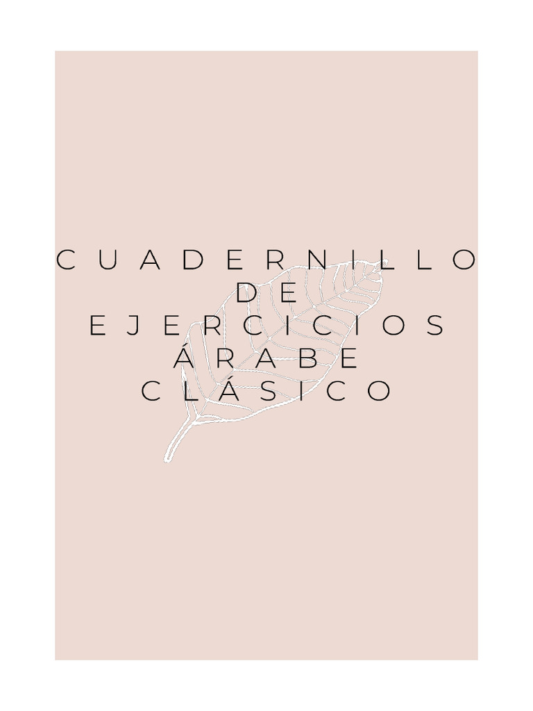 11. Cuadernillo de Ejercicios Para Árabe Clásico Autor Tatiana Hernández-Justo | PDF