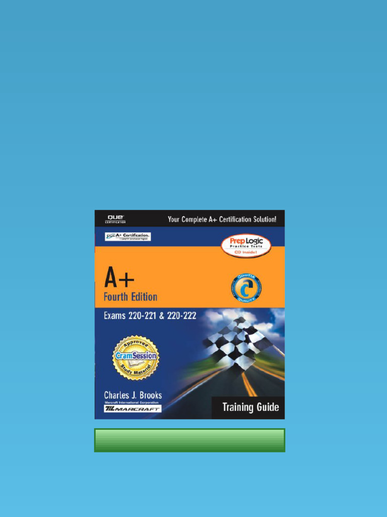 (Ebook) A+ Certification Training Guide (Exams 220-221, 220-222) (4th ...