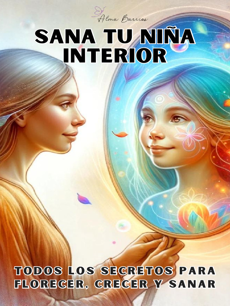 Sanación de la niña interior: guía esencial | PDF