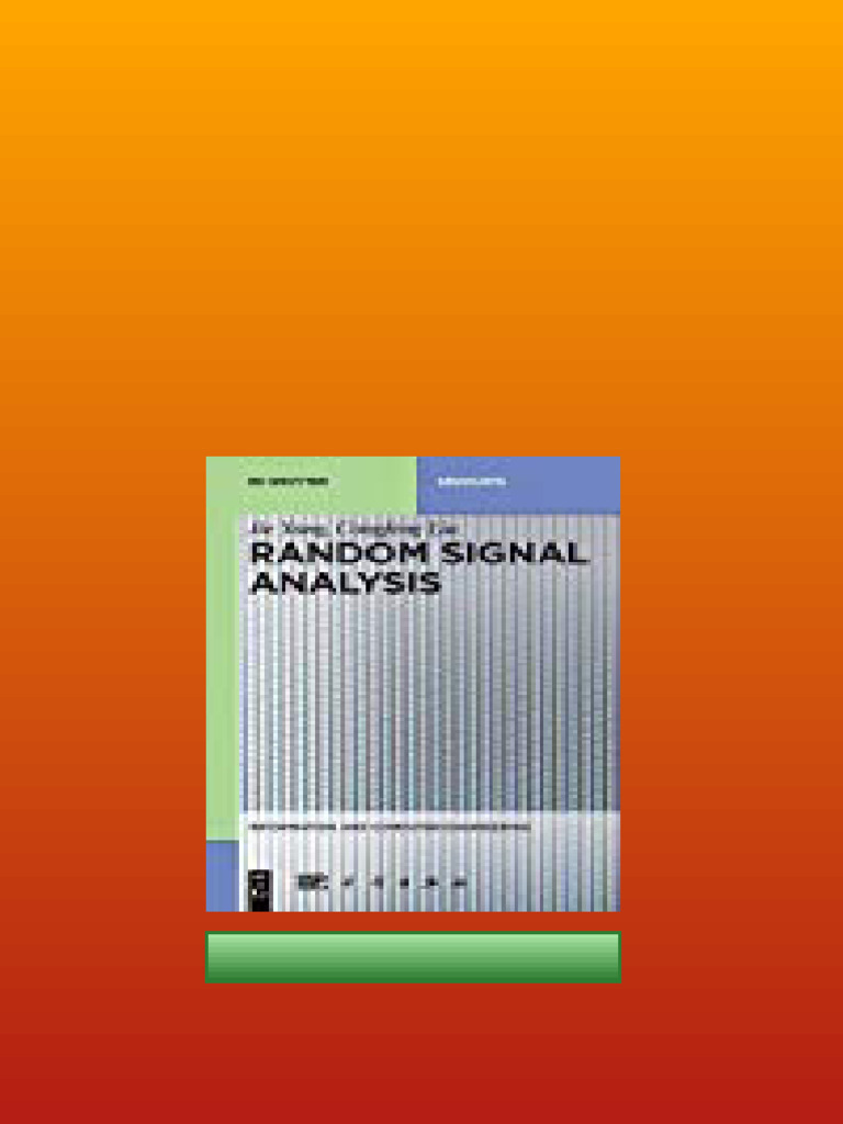 Random Signal Analysis 1st Edition Congfeng Liu 2025 full version | PDF | Stochastic Process ...
