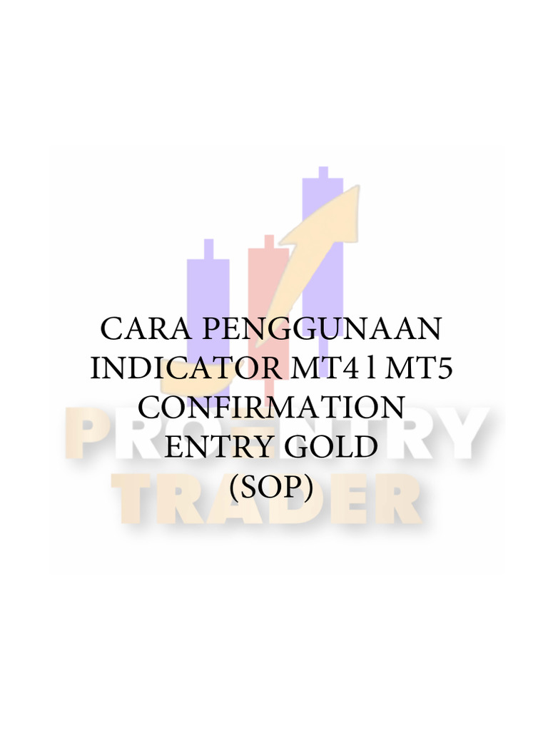 Cara Penggunaan Indicator Mt4 L Mt5 Confirmation Entry Gold (Sop) | PDF