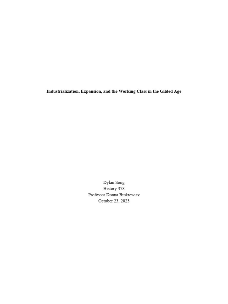 Industrialization, Expansion, and The Working Class in The Gilded Age ...
