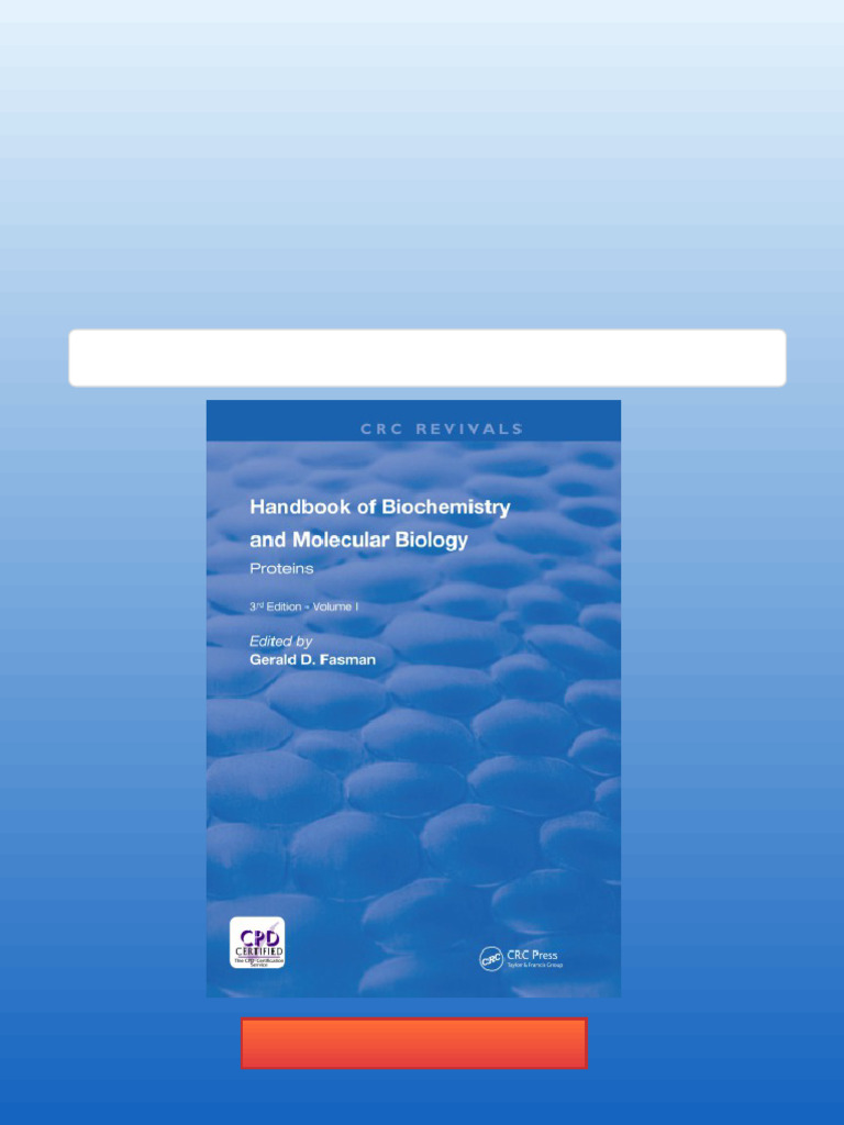 Handbook of Biochemistry and Molecular Biology. Volume 1, Proteins ...