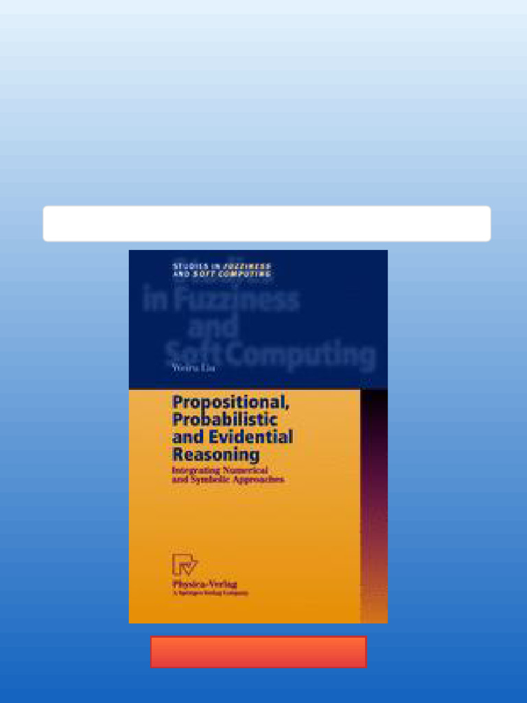 Propositional Probabilistic and Evidential Reasoning Integrating Numerical and Symbolic ...