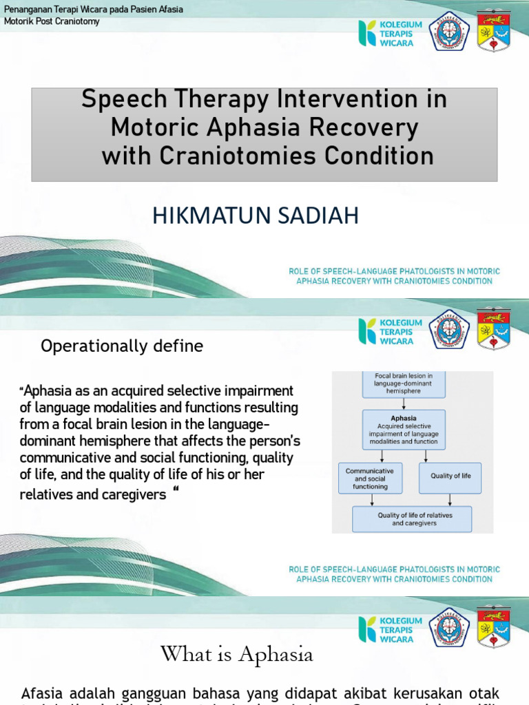 Speech Therapy Intervention in Motoric Aphasia Recovery With ...