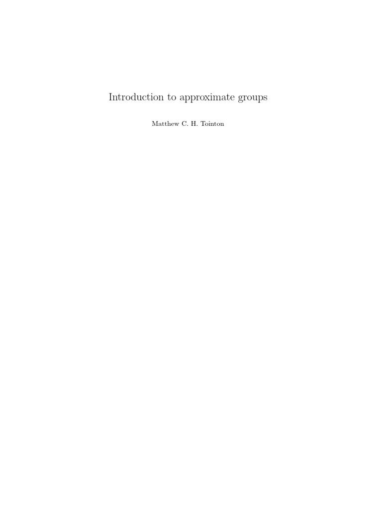 Tointon Introduction To Approximate Groups | PDF | Group (Mathematics ...