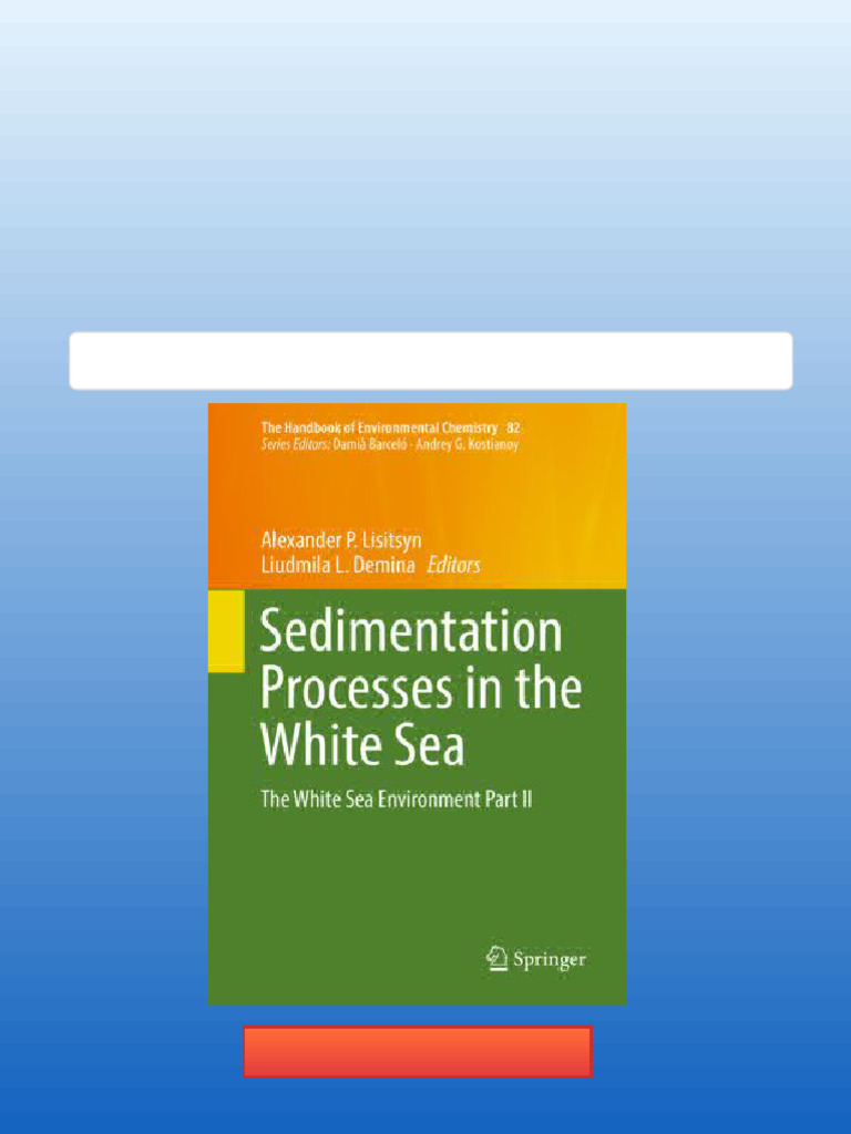 Sedimentation Processes in The White Sea The White Sea Environment Part ...