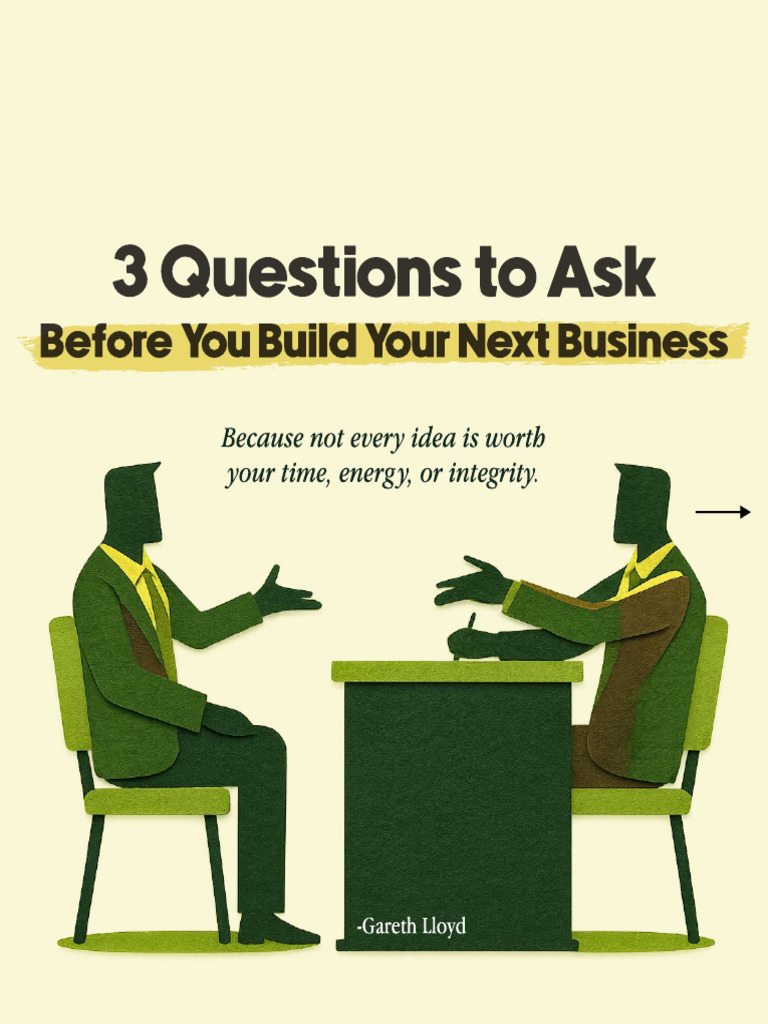 3 Questions To Ask Before You Build Your Next Business | PDF