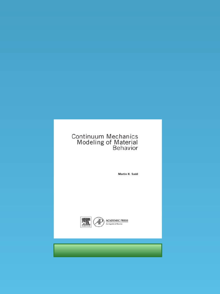 (Ebook) Continuum Mechanics Modeling of Material Behavior by Martin H. Sadd ISBN 9780128114742 ...