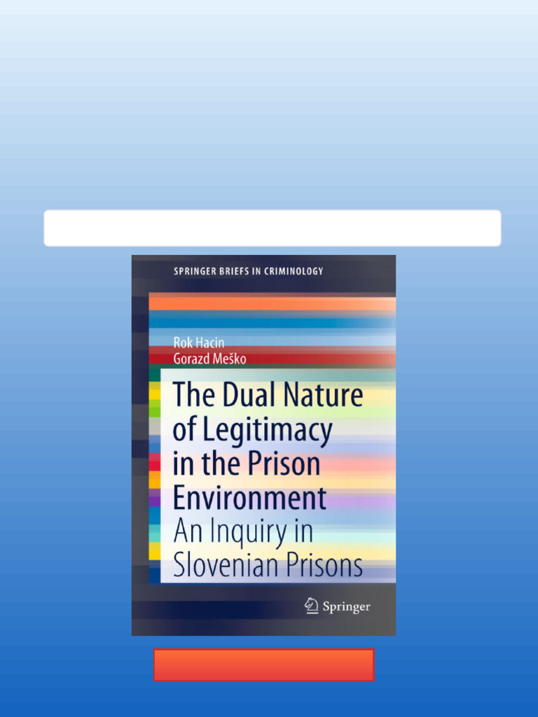The Dual Nature of Legitimacy in The Prison Environment An Inquiry in ...