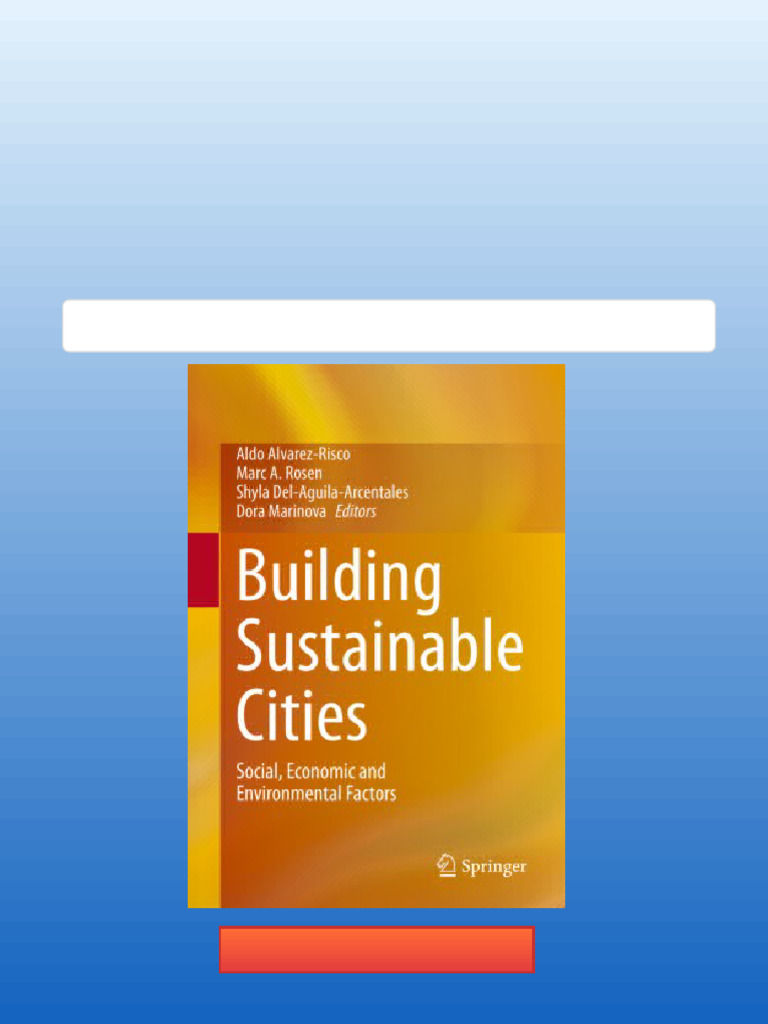 Building Sustainable Cities Social Economic and Environmental Factors ...