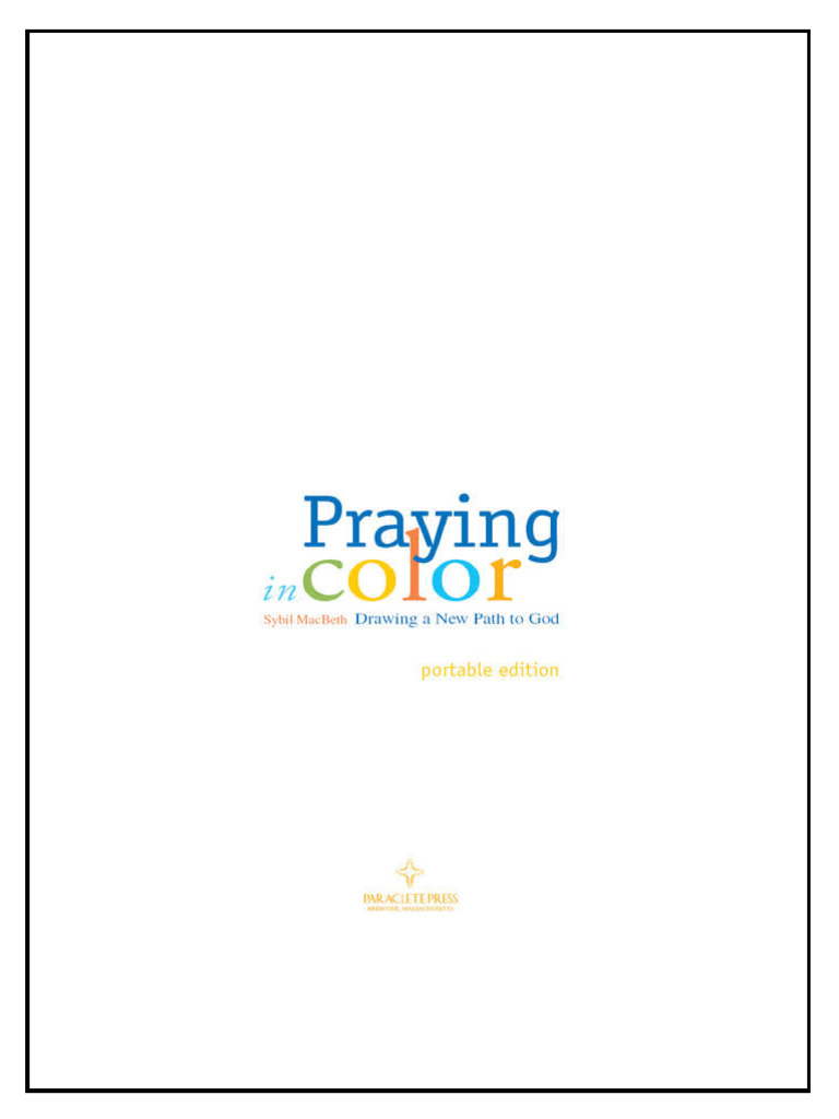 Praying In Color Drawing A New Path To God Sybil Macbeth pdf download ...