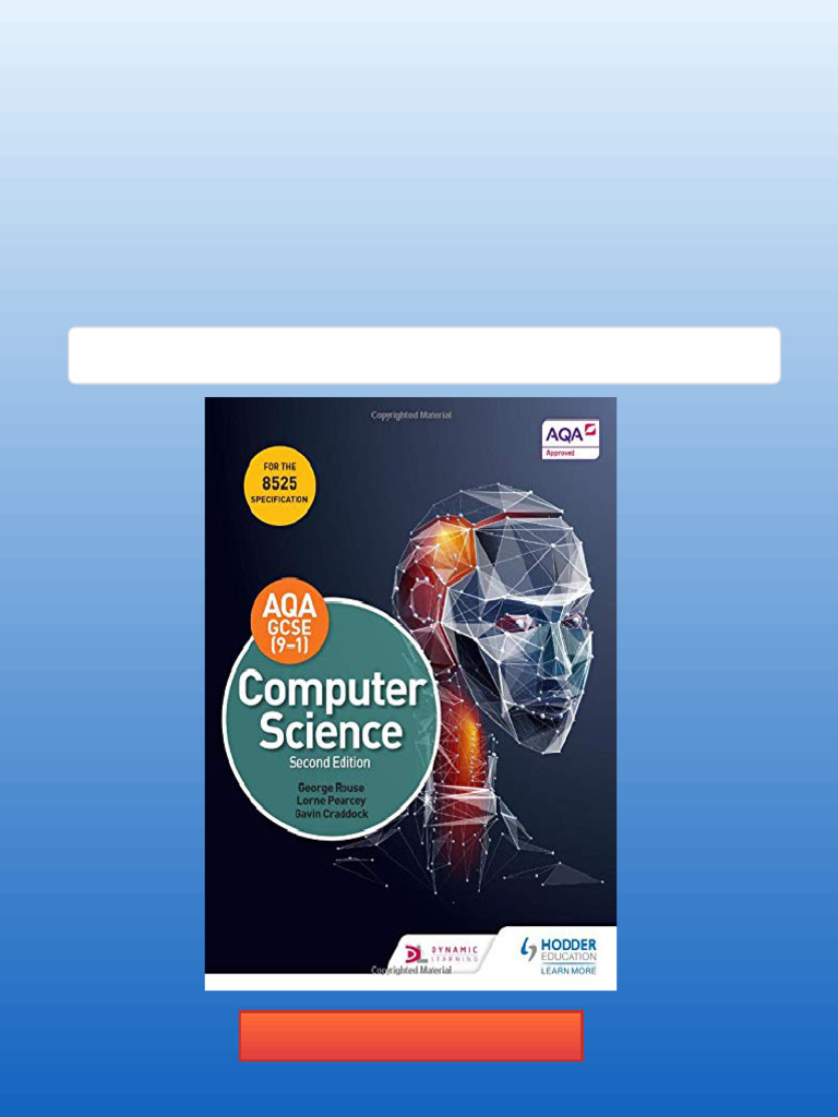 AQA GCSE Computer Science 2nd Edition George Rouse Easy Access Download | PDF | Algorithms ...