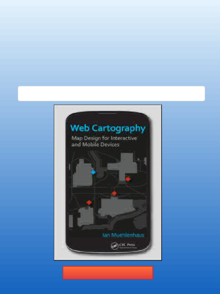 Web Cartography Map Design for Interactive and Mobile Devices 1st ...