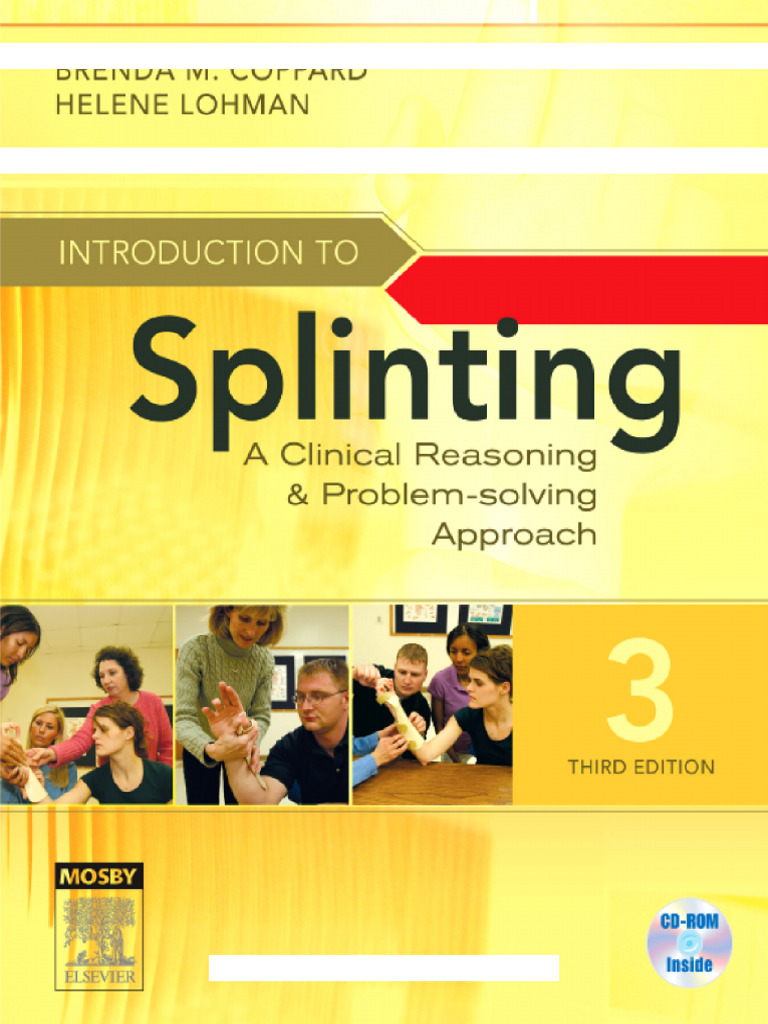 Introduction to Splinting: A Clinical Reasoning and Problem-Solving Approach (3rd Edition ...