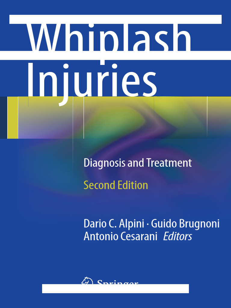 Whiplash Injuries (Diagnosis and Treatment) (2nd Edition) Alpini | PDF ...