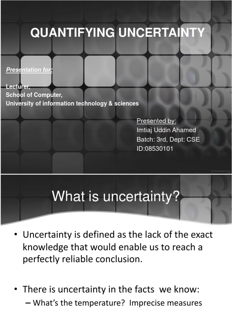 Quantifying Uncertainty: Presentation For | PDF | Probability | Uncertainty