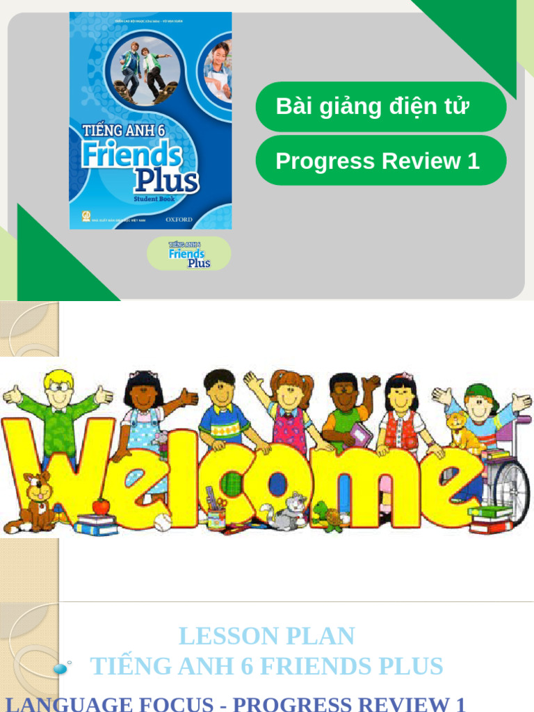 Tiếng Anh 6 Friends Plus - PPT - Progress Review 1 | PDF | Language Mechanics | Linguistic Typology
