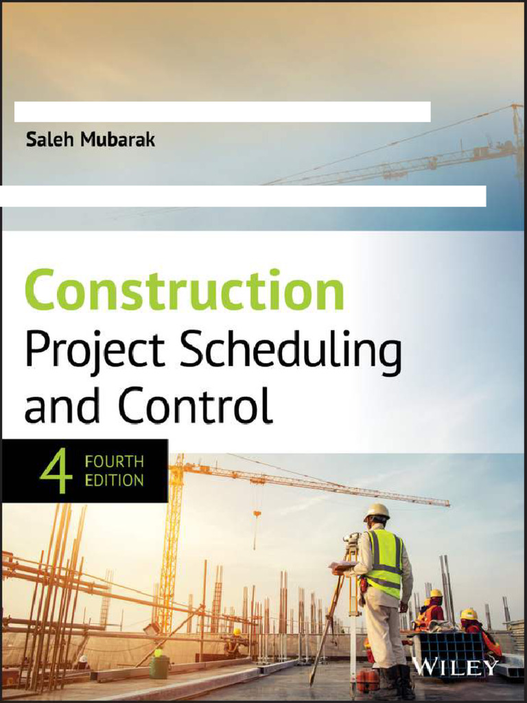 Construction Project Scheduling and Control (4th Edition) Mubarak | PDF